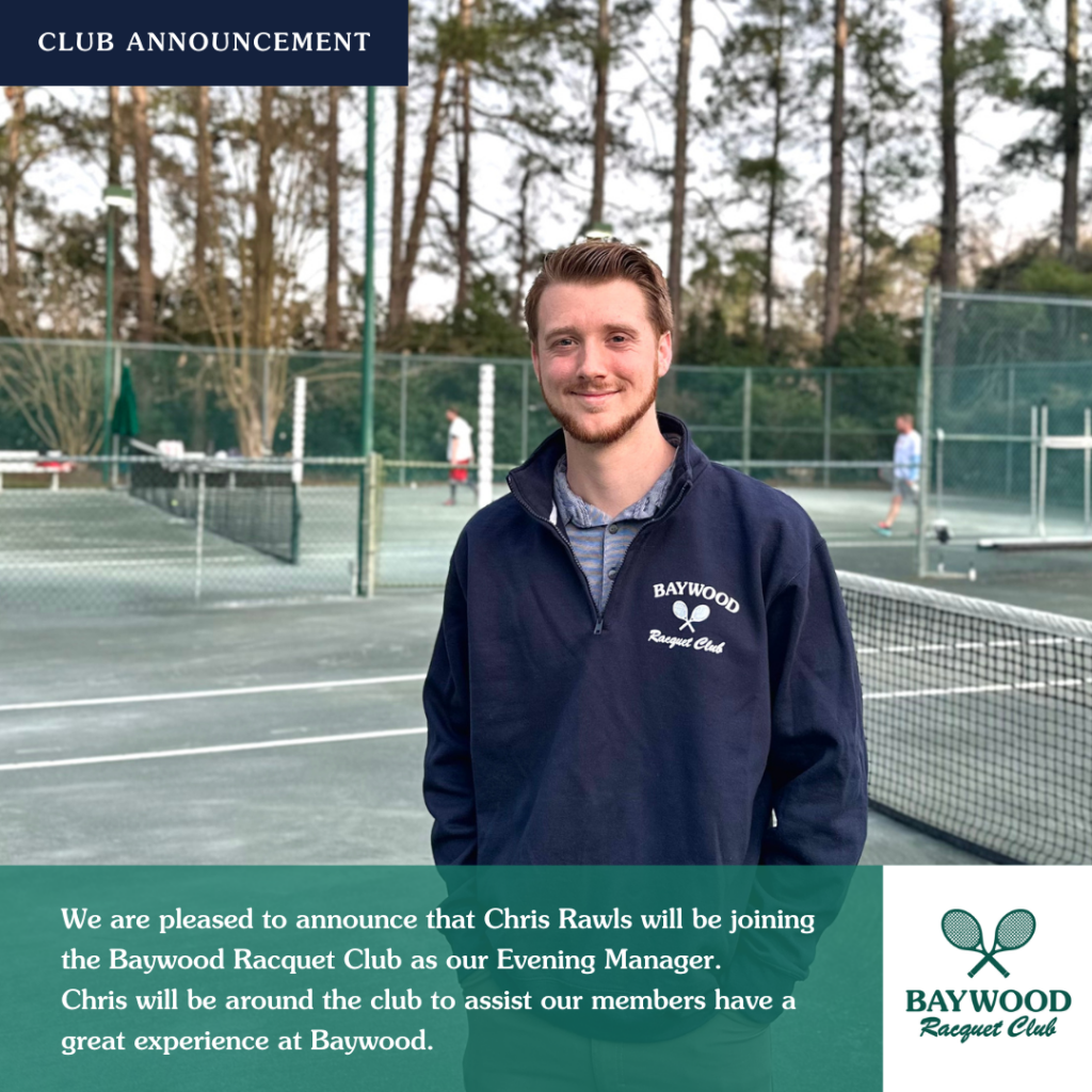 Welcome Chris Rawls | Baywood Racquet Club